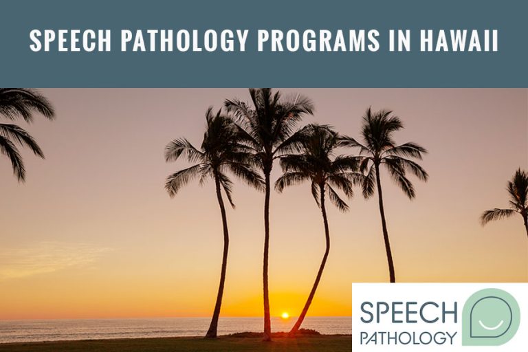 Best Speech Pathology Programs in Hawaii 2026 – Online, Fast, & Affordable