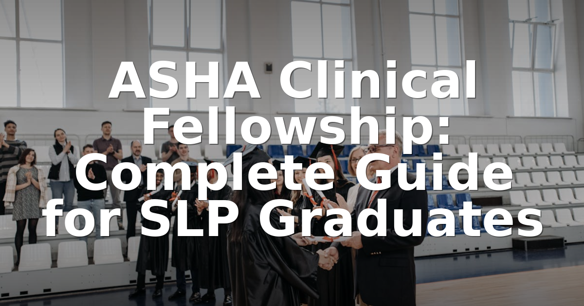 ASHA Clinical Fellowship: Complete CF Guide for SLPs – SpeechPathology ...